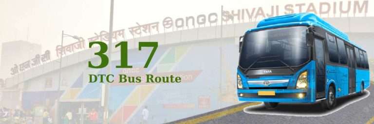 317 DTC Bus Route – Timings: Shivaji Stadium Terminal – Shahdara ...