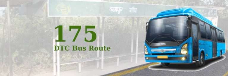 175 DTC Bus Route – Timings: Old Delhi Railway Station – Lampur Border ...