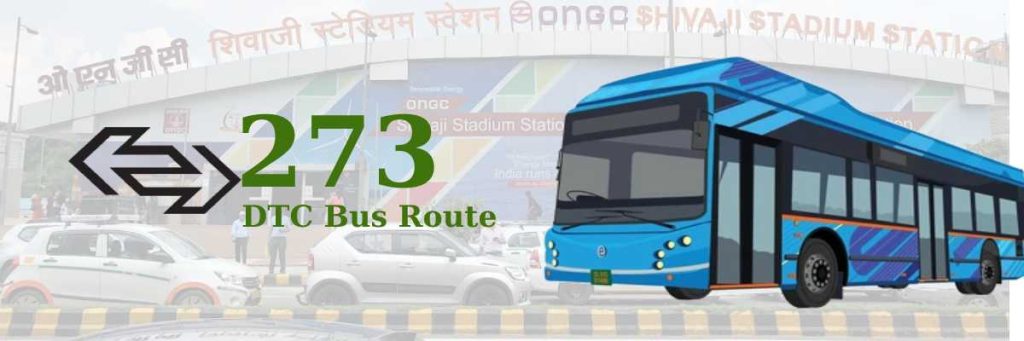 273 DTC Bus Route – Timings: Loni Road Crossing – Shivaji Stadium ...