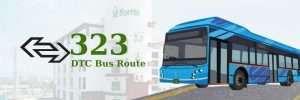 323 DTC Bus Route – Timings: Noida Sec-62 – Dhaula Kuan - DTC Bus