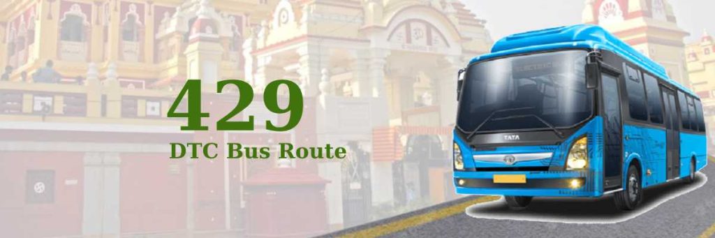 429 DTC Bus Route – Timings: Old Delhi Railway Station – DDA Flats Kalkaji - DTC Bus