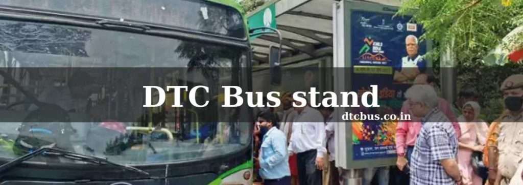 DTC Bus Stands, Terminals and Depot - A Comprehensive List