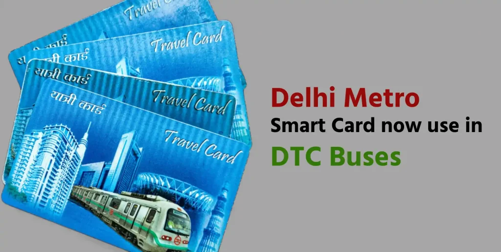 Delhi Metro Smart Card now Valid in DTC Buses: No More Cash Hassles